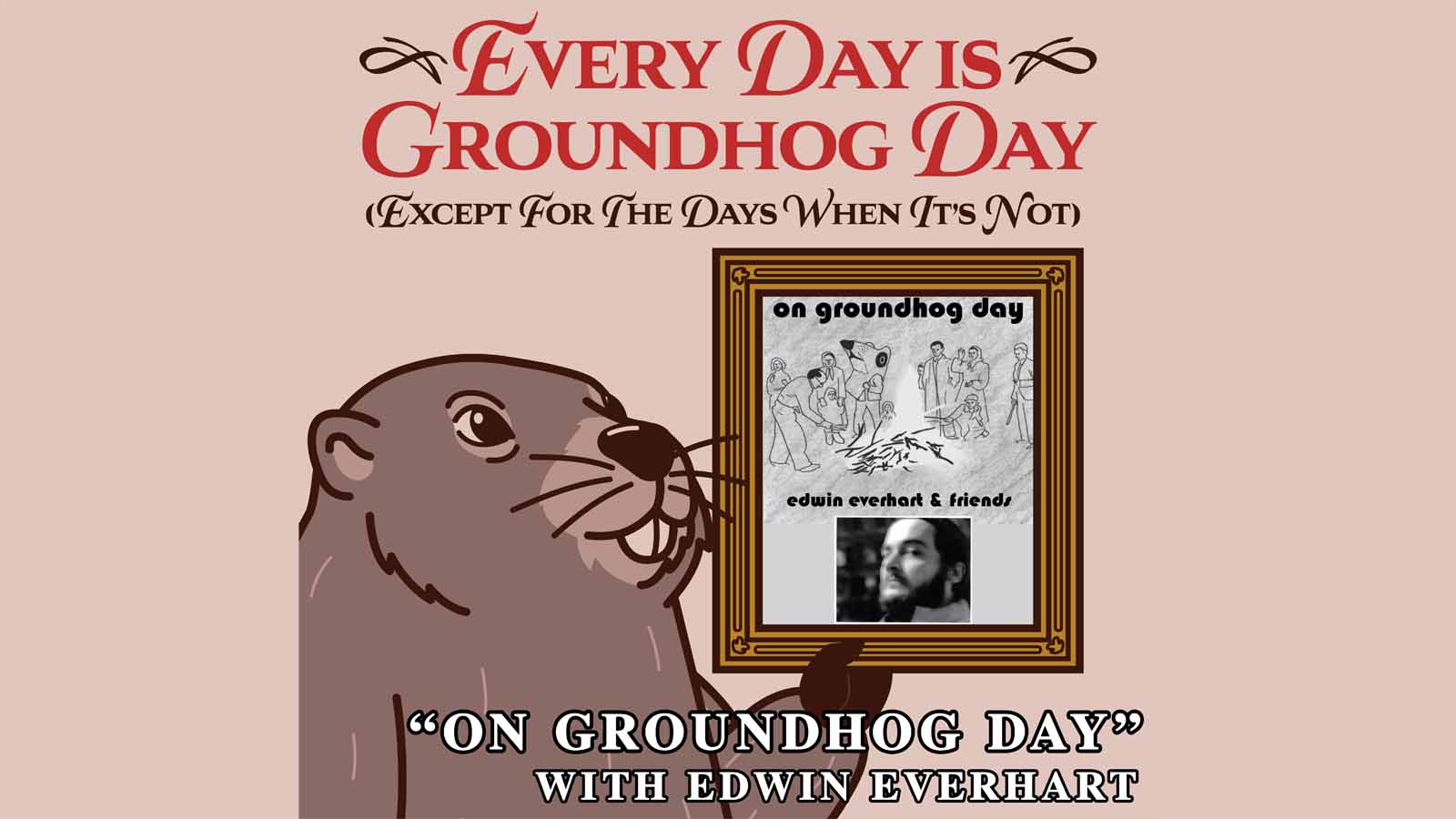 Listen to our interview with Edwin Everhart about the Groundog Day ...